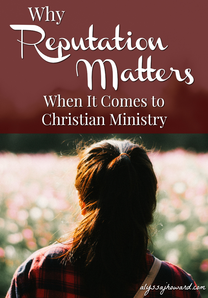Why Reputation Matters When It Comes to Christian Ministry