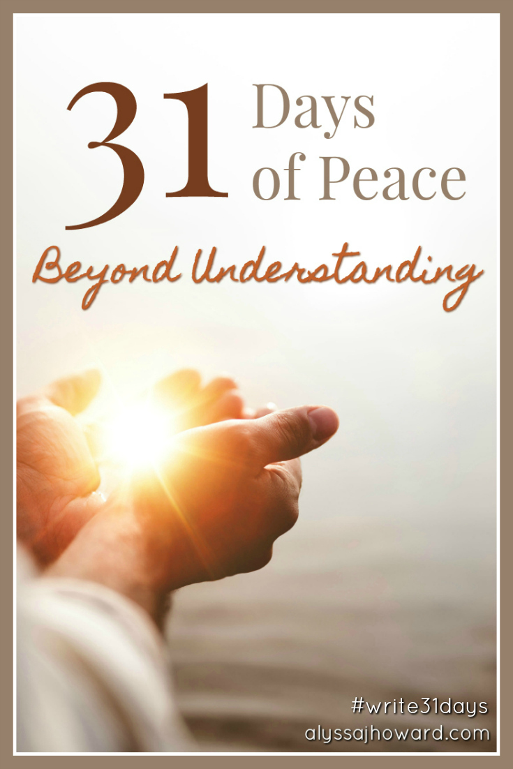 31 Days of Peace Beyond Understanding